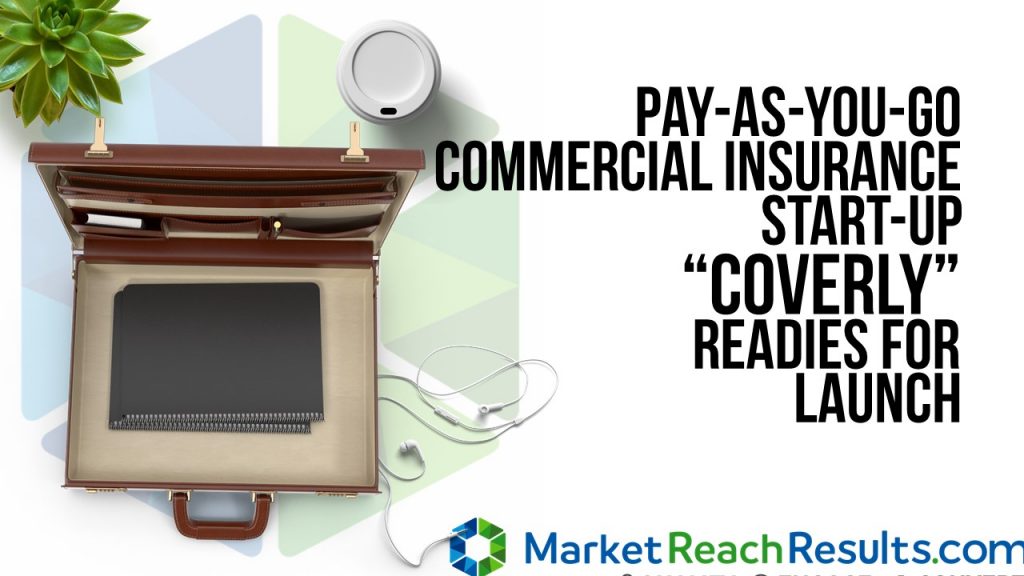 Pay-As-You-Go Commercial Insurance Startup Coverly Readies For Launch ...