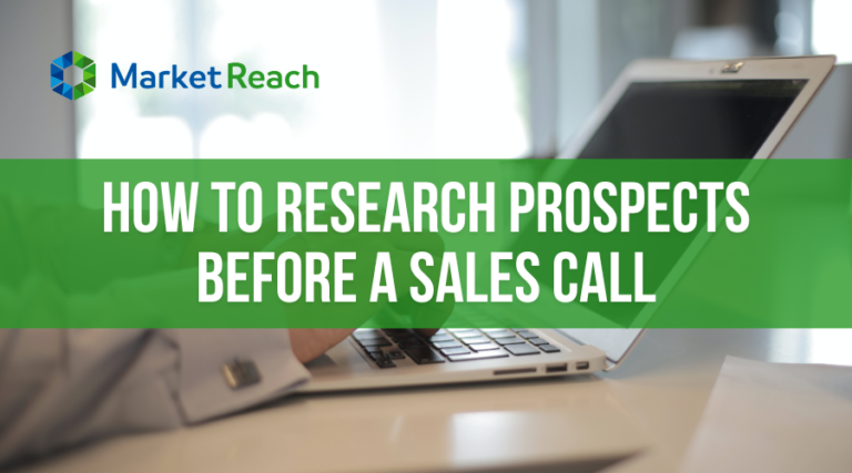 How to Research Prospects Before a Sales Call | MarketReach Inc.